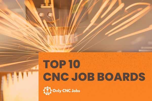 Top 10 Best Job Boards for CNC Jobs (Reviewed for 2026) | Only CNC Jobs